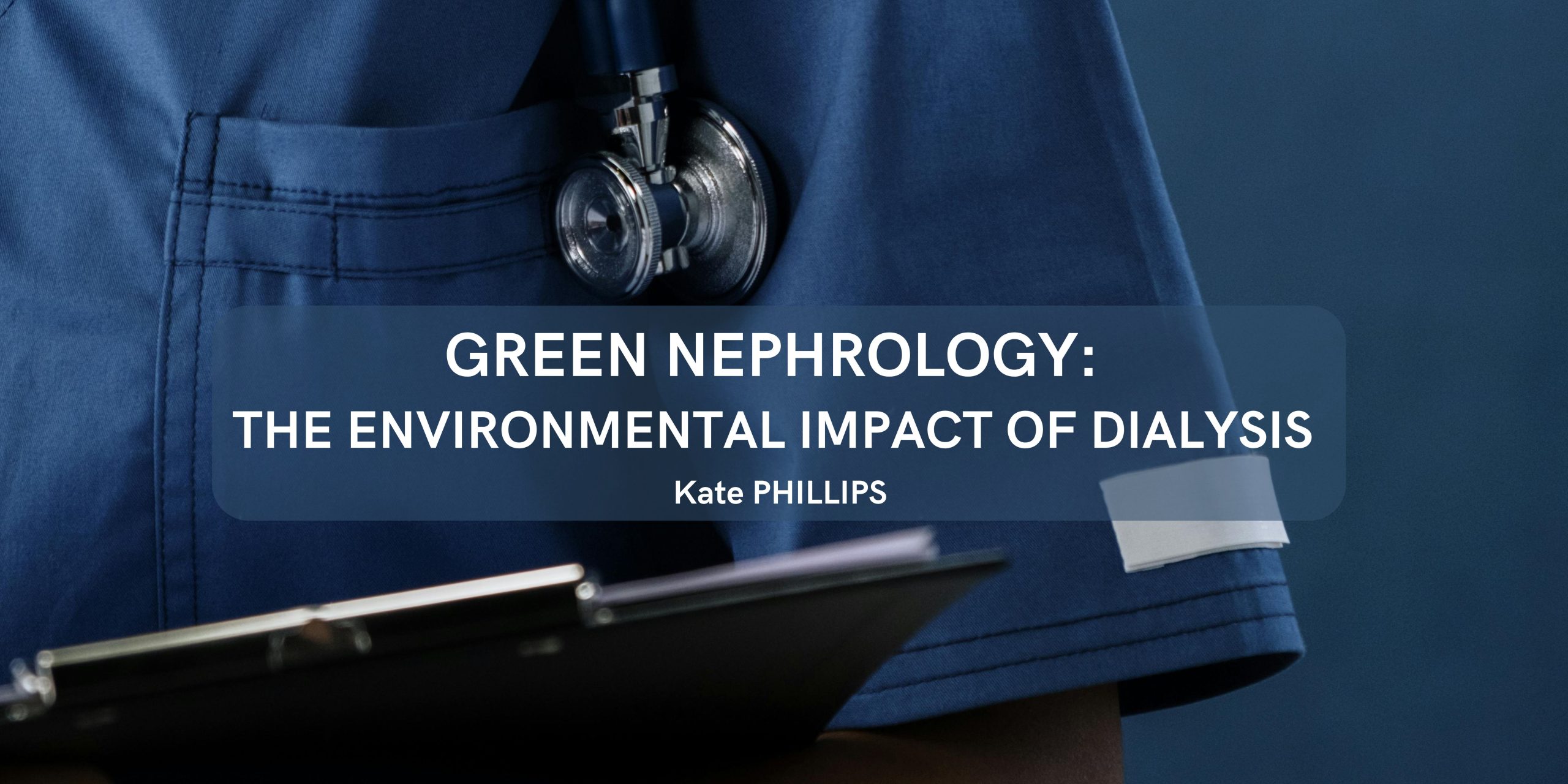 Green Nephrology : The Environmental Impact of Dialysis - Blog de l ...